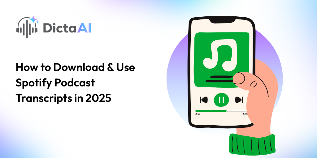 How to Download & Use Spotify Podcast Transcripts in 2025