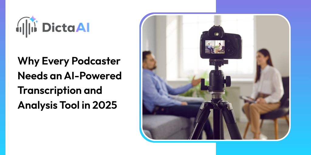 Why Every Podcaster Needs an AI-Powered Transcription and Analysis Tool ...